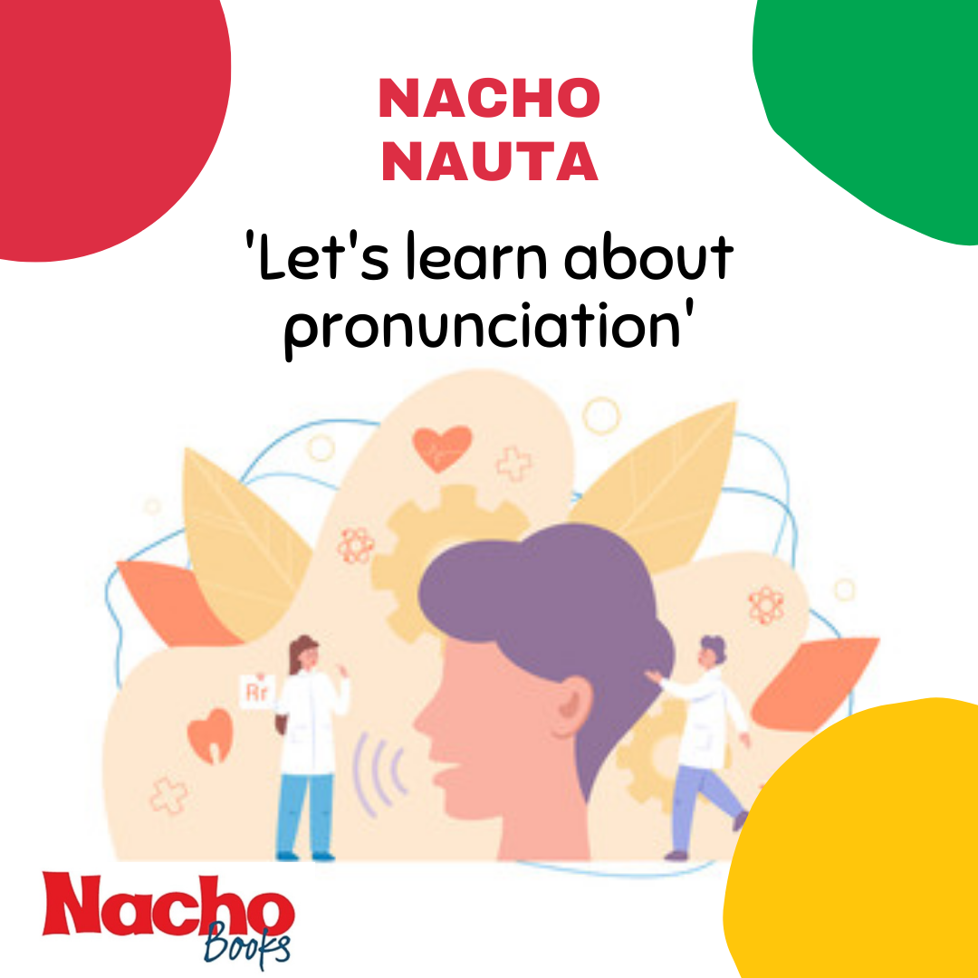 How to improve pronunciation with activities and Nacho Books – Nacho Books